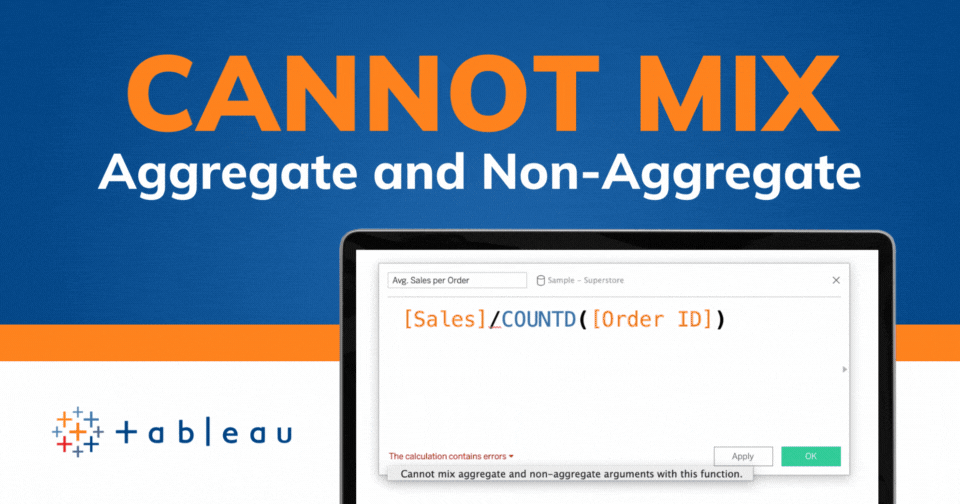 Cannot Mix Aggregate And Non Aggregate Tableau Error Message